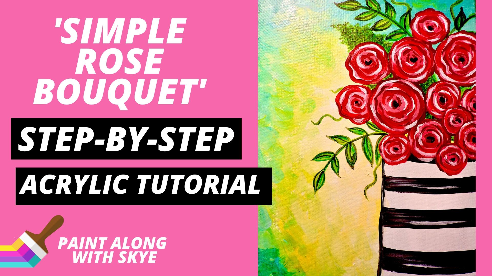 New video: Easy rose bouquet – step by step acrylic painting tutorial for beginners – Skye Pratt ...